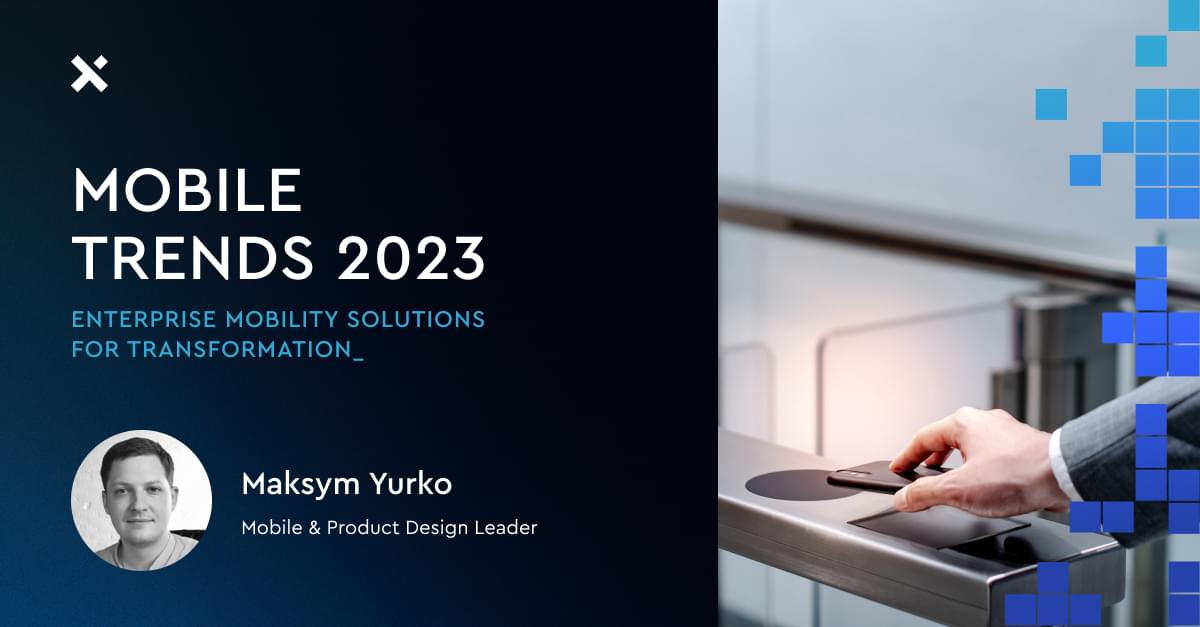 Mobile Trends 2023: Enterprise Mobility Solutions for Transformation ...