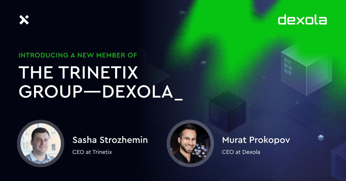 Introducing Dexola—a New Member of the Trinetix Group | Trinetix