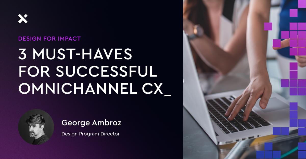 Design for Impact: 3 Must-Haves for Successful Omnichannel CX | Trinetix