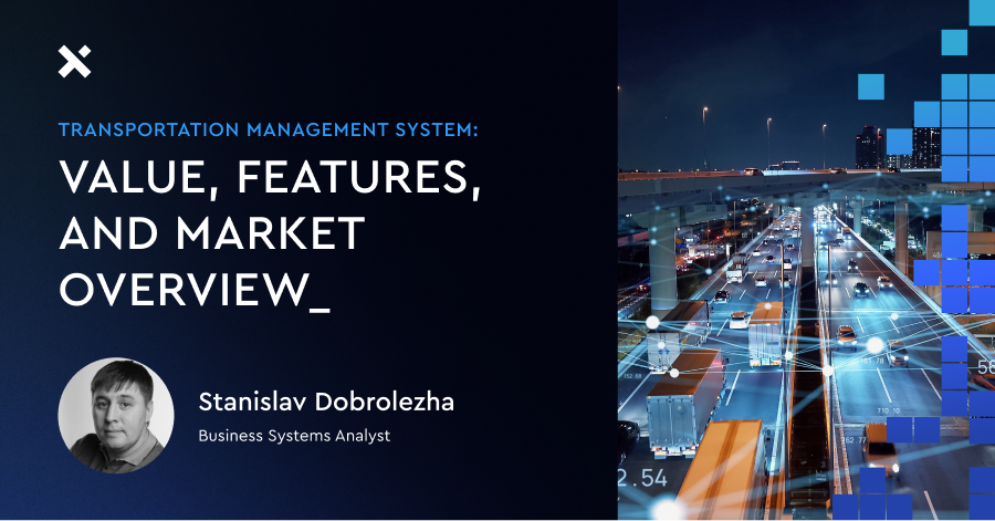 What is a TMS? Value, Features, and Best Options in the Market | Trinetix