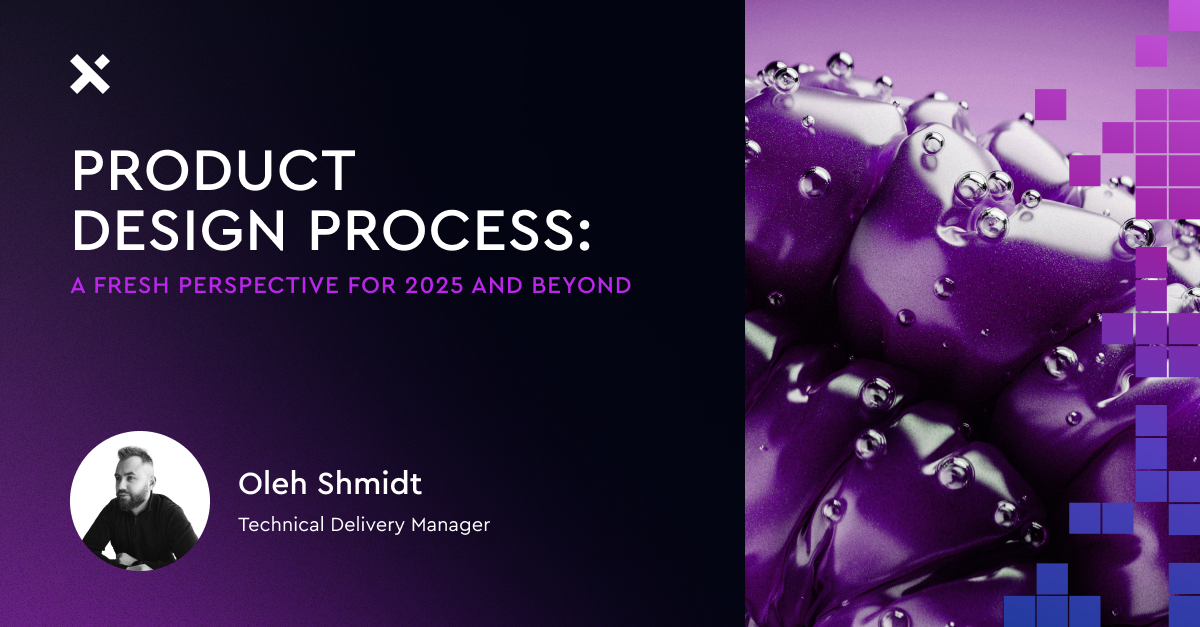 Product Design Process: A Fresh Perspective for 2025 and Beyond