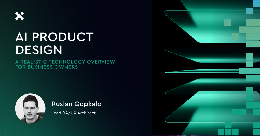 AI Product Design: A Realistic Technology Overview